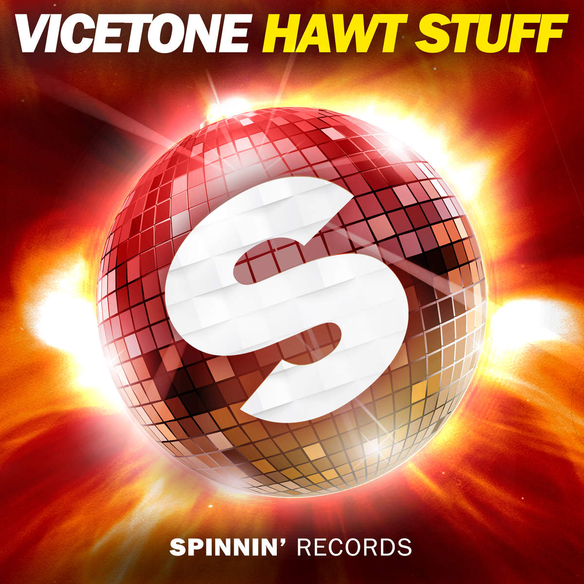Vicetone - Hawt Stuff - Single | クラブイベントガイド