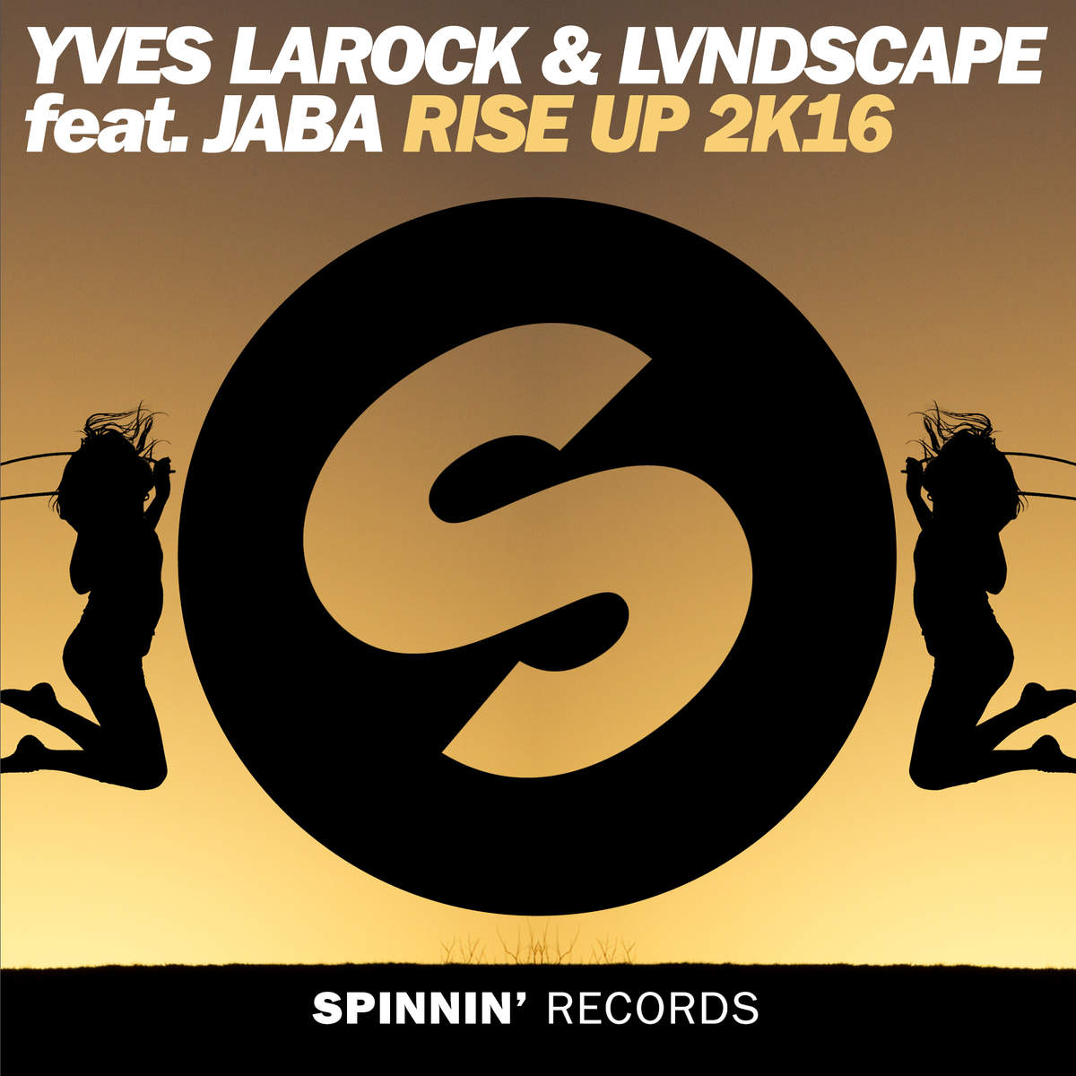 Yves Larock & LVNDSCAPE - Rise Up 2k16 (feat. Jaba) - Single | クラブイベントガイド